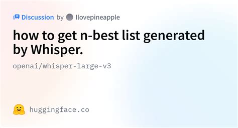 Openai Whisper Large V3 How To Get N Best List Generated By Whisper