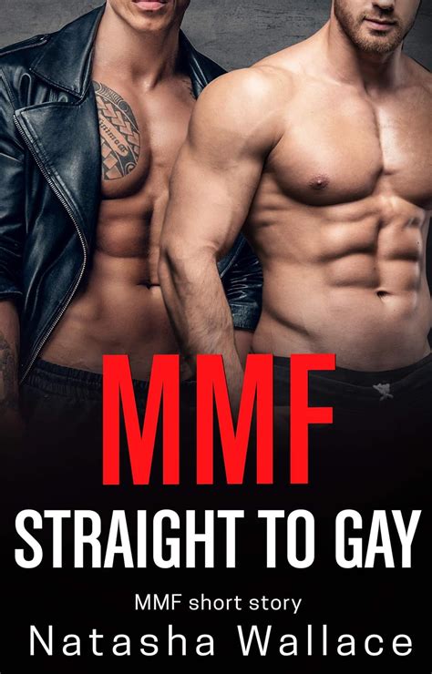 Mmf Straight To Gay First Time Gay Mmf Short Story Bisexual Husbands