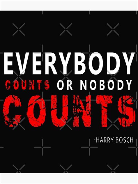 Everybody Counts Or Nobody Counts Detective Bosch Premium Matte