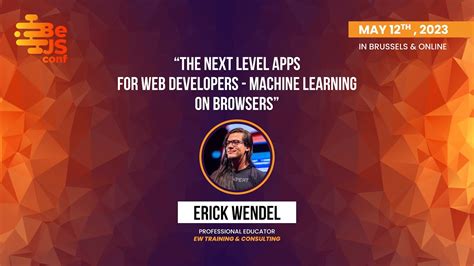 Erick Wendel The Next Level Apps For Web Developers Machine Learning On Browsers 🤯 Youtube