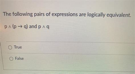 Solved The Following Logical Expression Is A Tautology Pv