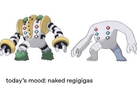 Todays mood naked regigigas iFunny ポケモン ポケモン かわいい アニメ ポケモン
