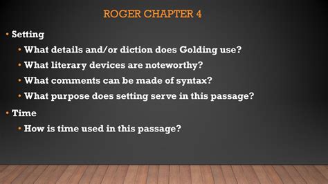 Roger Chapter 4 Setting What Details Andor Diction Does Golding Use