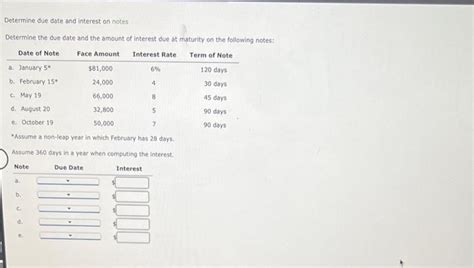 Solved Determine Due Date And Interest On Notes Determine