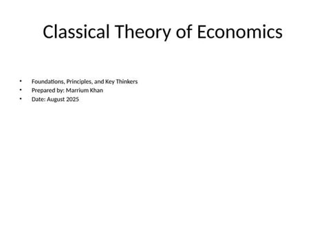 Classicaltheoryofeconomics Macro Pptx
