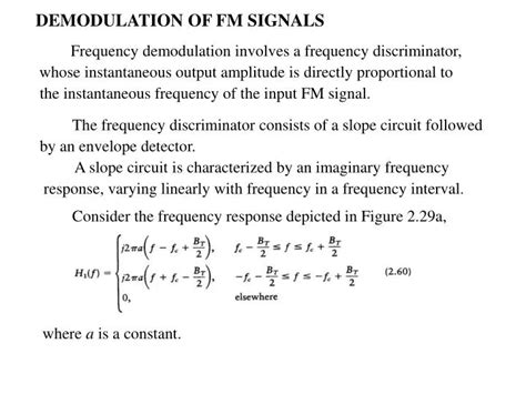 Ppt Demodulation Of Fm Signals Frequency Demodulation Involves A Frequency Discriminator