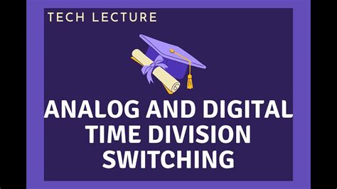 Difference Between Analog And Digital Time Division Switching At Bobby