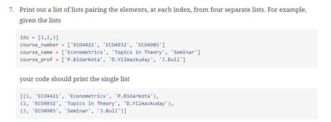 Solved 7 Print Out A List Of Lists Pairing The Elements At Chegg Com