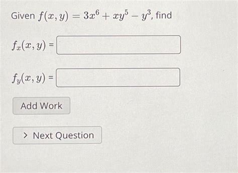Solved Given F X Y 3x6 Xy5−y3 Fx X Y Fy X Y