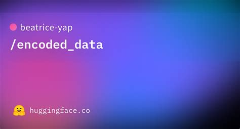 Beatrice Yapencodeddata · Datasets At Hugging Face