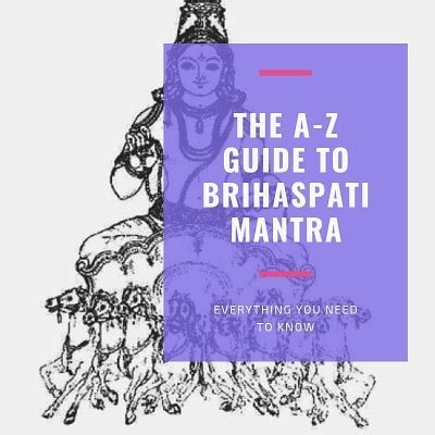 The A Z Guide To Brihaspati Mantra Free Printable Chanting Guides