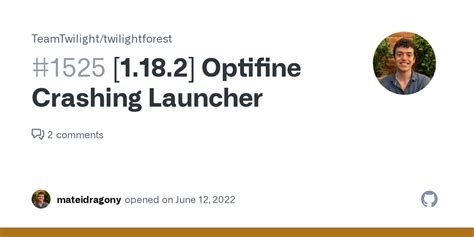 1182 Optifine Crashing Launcher · Issue 1525 · Teamtwilight