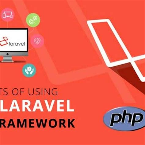 stream benefits of using the laravel php framework by indglobal