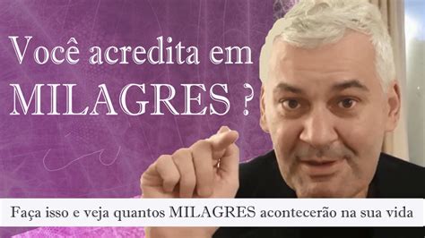 Você acredita em Milagres YouTube