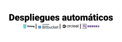Despliegue Automático De Api Rest Usando Go Bitbucket Circleci