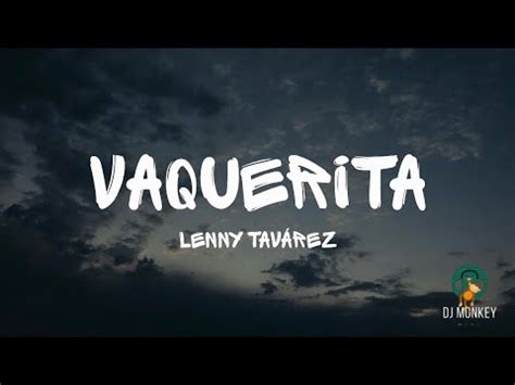 Lenny Tav Rez Vaquerita Letra Lyrics Youtube