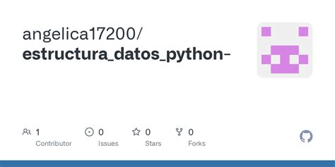 GitHub Angelica17200 Estructura Datos Python