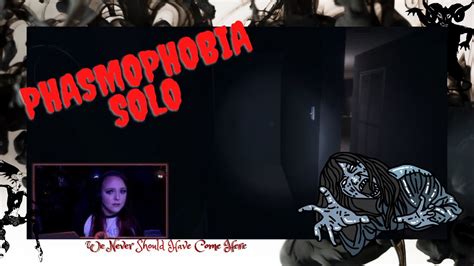 Phasmophobia We Never Should Have Come Here Youtube