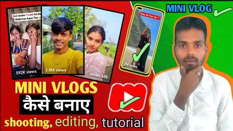 Mini Vlogs Kaise Banate Hain How To Make Mini Vlogs Mini Vlog Edit