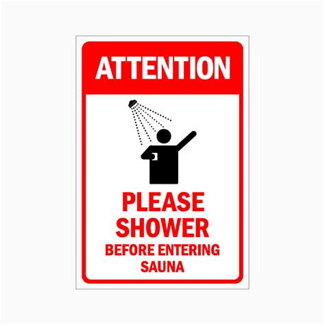 Please Shower Before Entering Sauna Sign Buy Durable Signs Online