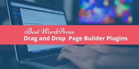 6 Best Drag And Drop Website Builder Plugins Compared In 2018 Builder Website Builder Plugins