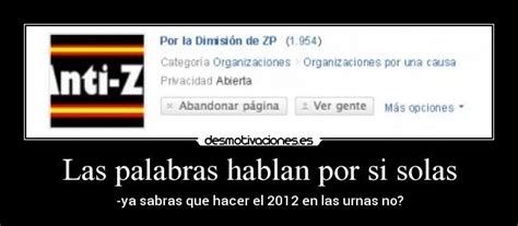 Las Palabras Hablan Por Si Solas Desmotivaciones
