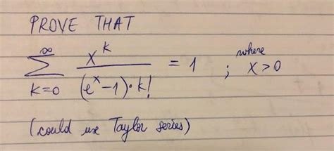 Solved PROVE THAT K Ex K Xk X Could Use Taylor Chegg Com