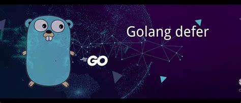 前端 避免defer陷阱：拆解延迟语句，掌握正确使用方法 Go语言学习专栏 Segmentfault 思否