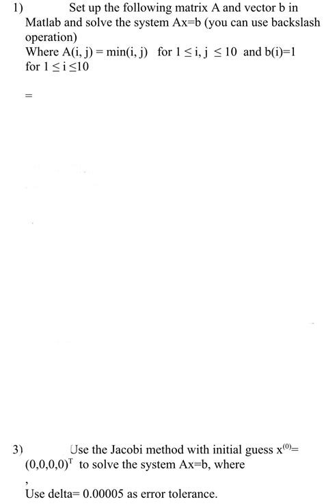 solved set up the following matrix a and vector b ﻿in matlab