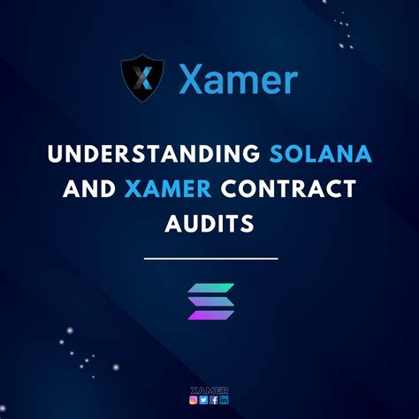 xamer web3 security on linkedin smartcontractaudit solana xamer