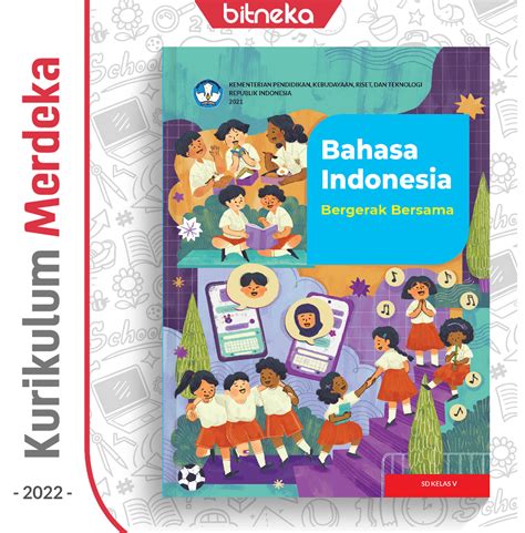 Buku Bahasa Indonesia Bergerak Bersama Untuk Sd Kelas 5 Kurikulum
