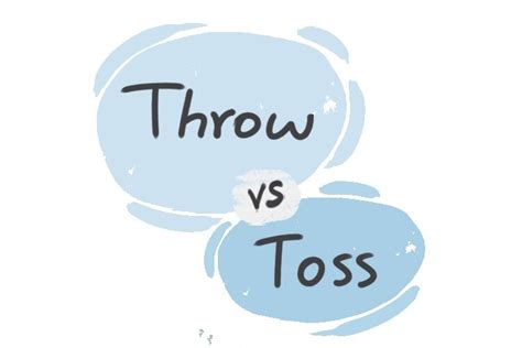 What Is The Difference Between Throw And Toss LanGeek