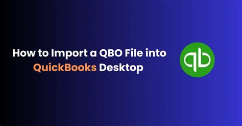 How To Import A Qbo File Into Quickbooks Desktop Techjits A Tech Blog