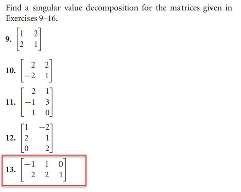 Solved Find A Singular Value Decomposition For The Matrices Chegg