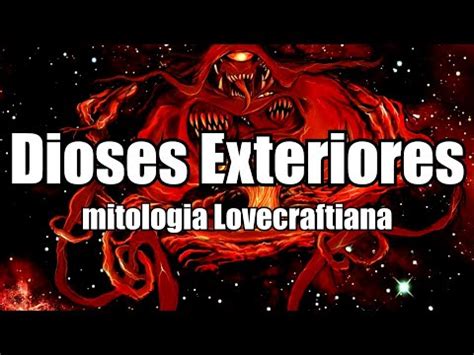 Cuáles son los Dioses más poderosos de la mitología Lovecraftiana YouTube