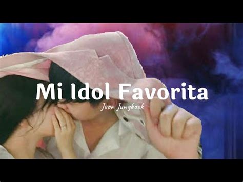 Imagina Con Jeon Jungkook Mi Idol Favorita Cap 1 YouTube
