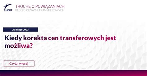 Kiedy korekta cen transferowych jest możliwa MDDP