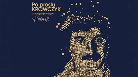 To najpiękniejsze melodie Premierowe utwory Krzysztofa Krawczyka w