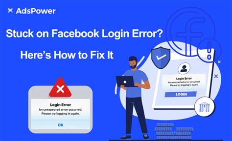 Stuck On Facebook Login Error Heres How To Fix It Adspower