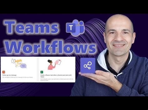 Maximizing Productivity With Microsoft Teams Workflows A Comprehensive Guide Galaxy Ai