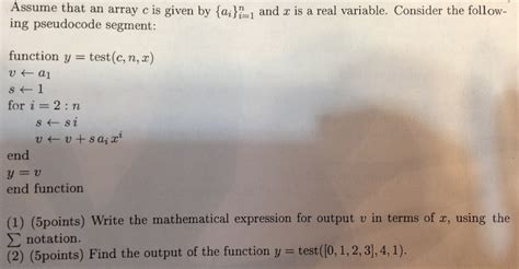Solved Assume That An Array C Is Given By Ai N I And X Is Chegg