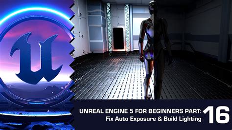 Fixing Auto Exposure And Build Lighting In UE5 Unreal Engine 5 For Beginners 16 YouTube