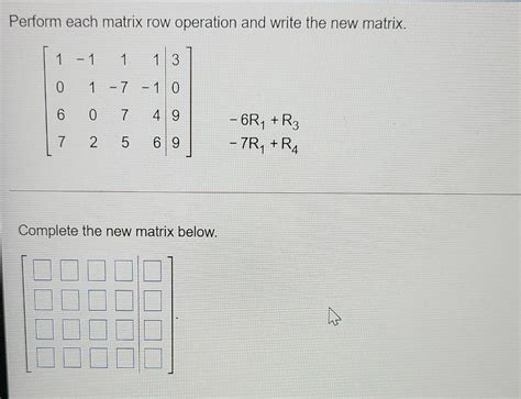 Solved Perform each matrix row operation and write the new | Chegg.com