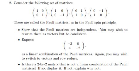 Solved These Are Called The Pauli Matrices As In The Pauli Chegg Com