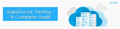 Salesforce Testing A Complete Guide