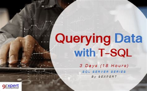 Querying Data With T Sql 9expert