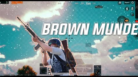 Brown Munde Pubg Montage Samsung A A A A J J J S S S S A A A A A Youtube