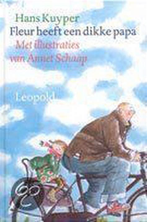 Fleur Heeft Een Dikke Papa Van Hans Kuyper