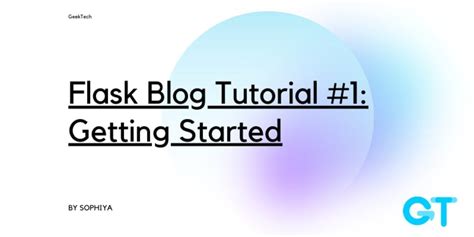Flask Blog Tutorial 1 Getting Started Rdevto