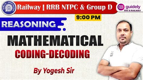 Mathematical Coding Decoding Coding Decoding Reasoning Rrb Ntpc And Group D Yogesh Sir